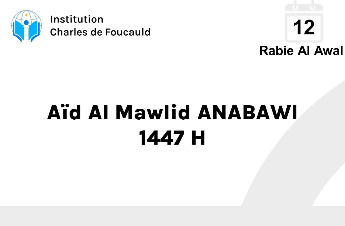 Aïd Al Mawlid ANABAWI 1447 H - Institution Charles de Foucauld